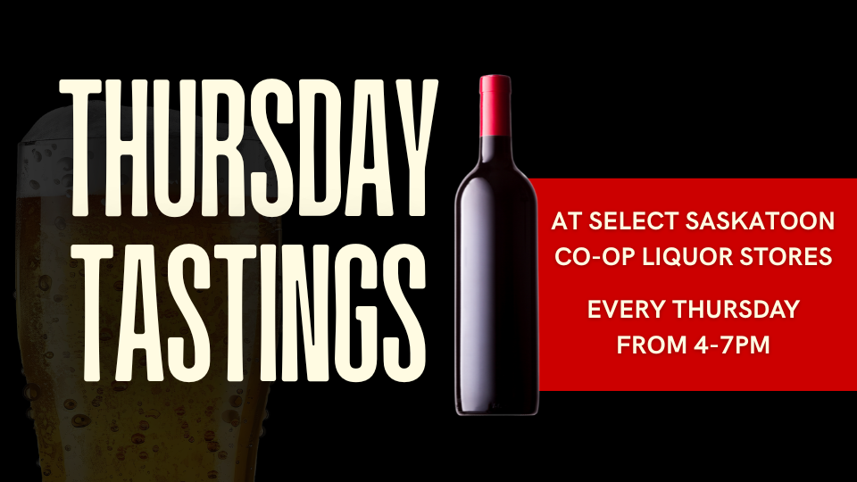 Thursday Tastings at Saskatoon Co-op Liquor Stores – Co-op Wine Spirits ...